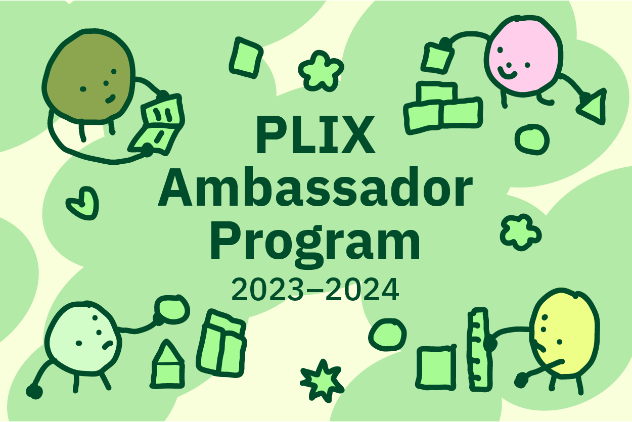 📣 Announcing: PLIX Ambassador Program 2023-2024! — MIT Media Lab