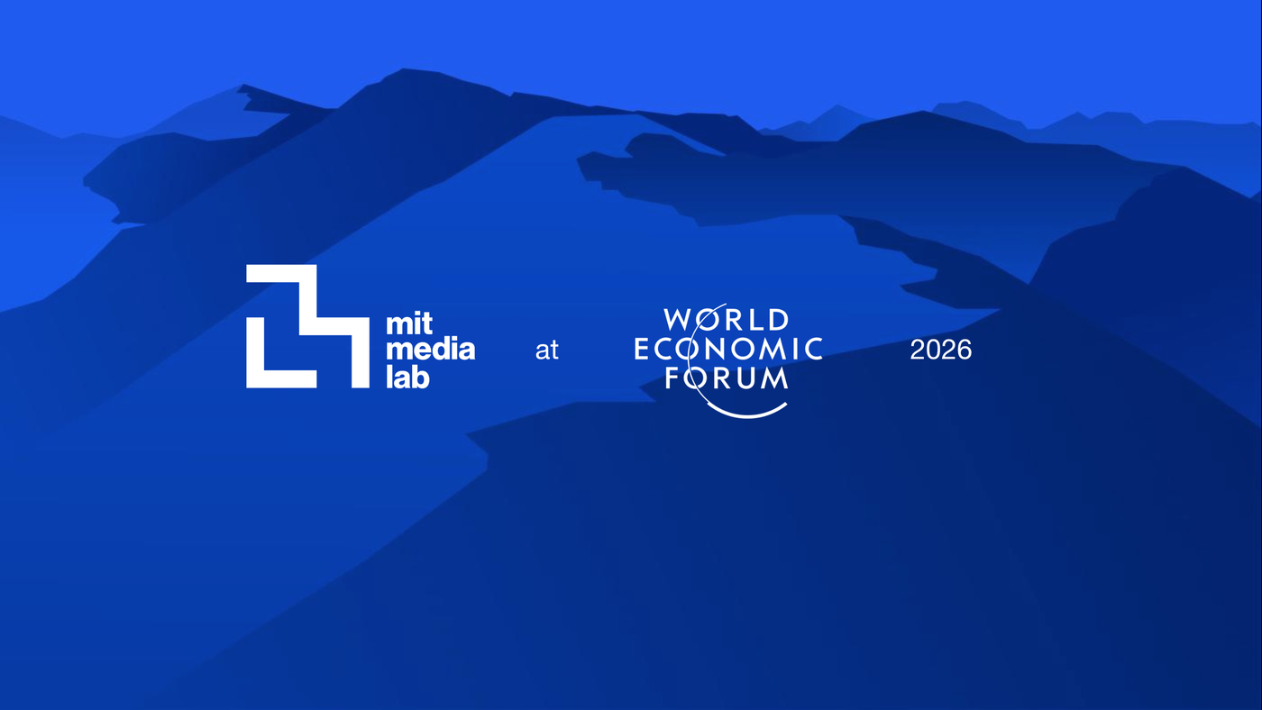 The MIT Media Lab at World Economic Forum Annual Meeting 2026 — MIT ...